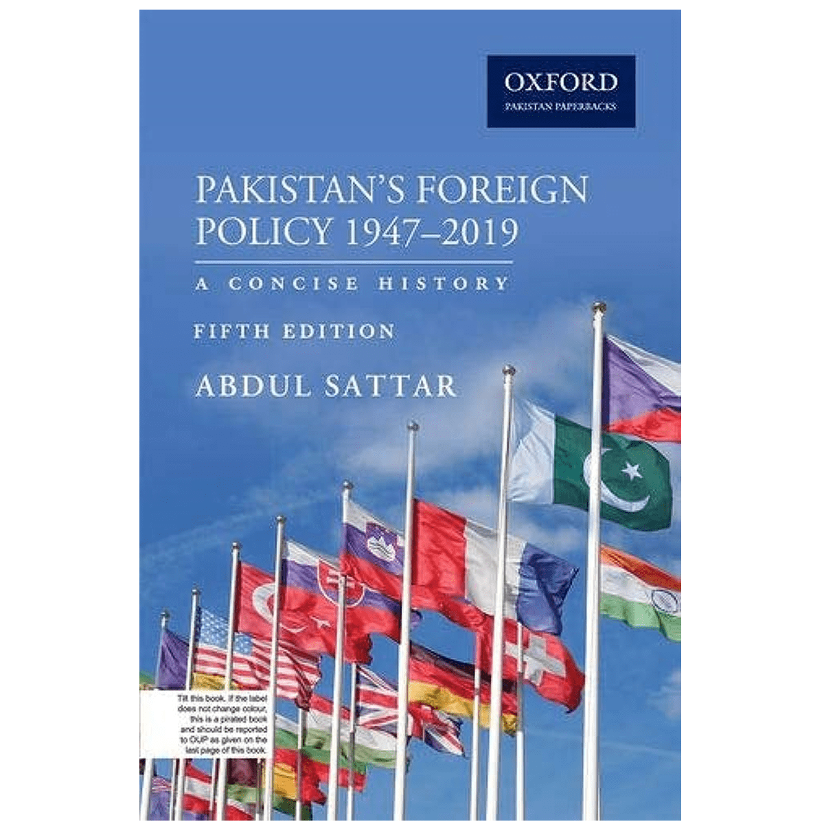 Pakistan's Foreign Policy 1947 - 2019 By Abdul Sattar Oxford