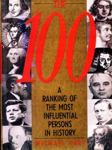 The 100 A Ranking Of The Most Influential Persons In History By Michael ...