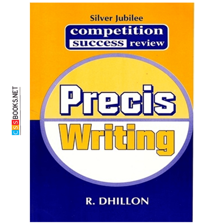 Precis Writing By R Dhillon - CSS Books Point
